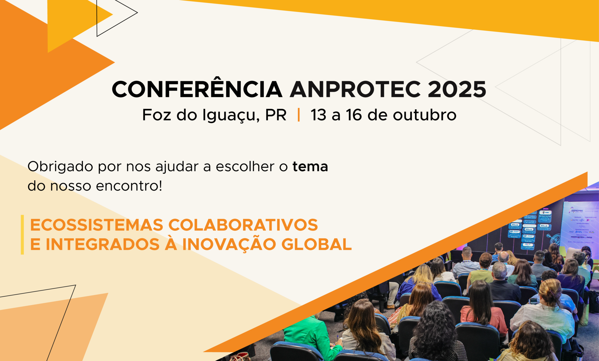 Associados e parceiros definem tema da Conferência Anprotec 2025 - Anprotec